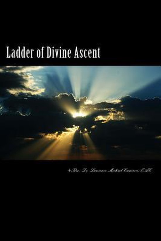 Ladder of Divine Ascent | 9781542747615 | Dr Lawrence Michael Cameron ...