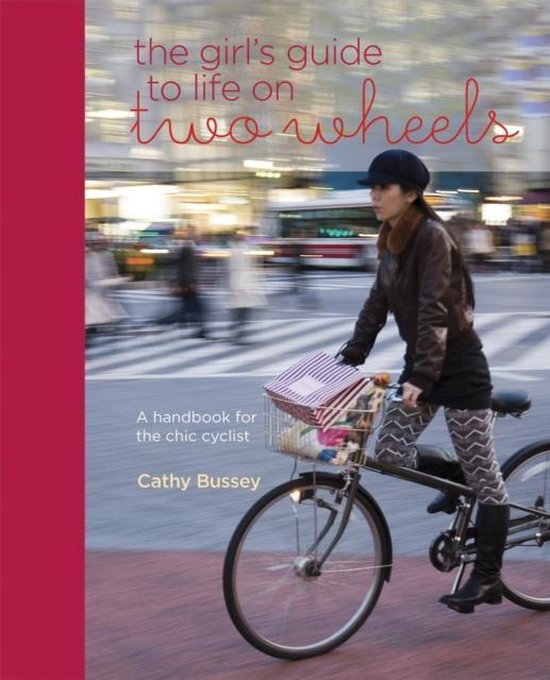 Girls Guide To Life On Two Wheels | 9781849753715 | Cathy Bussey ...