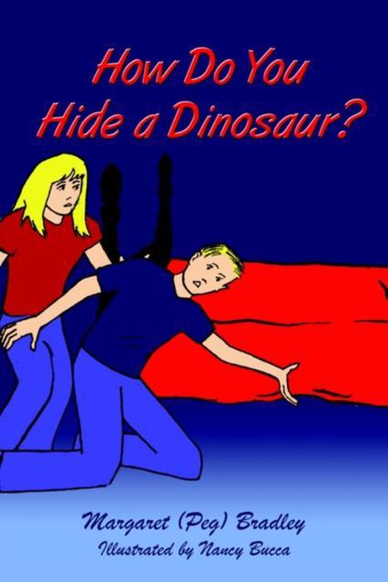 How Do You Hide a Dinosaur?, Margaret Bradley | 9781425916930 | Boeken ...
