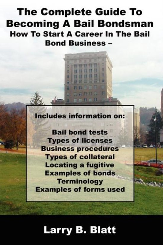 Complete Guide To Becoming A Bail Bondsman | 9781434370525 | Larry B ...