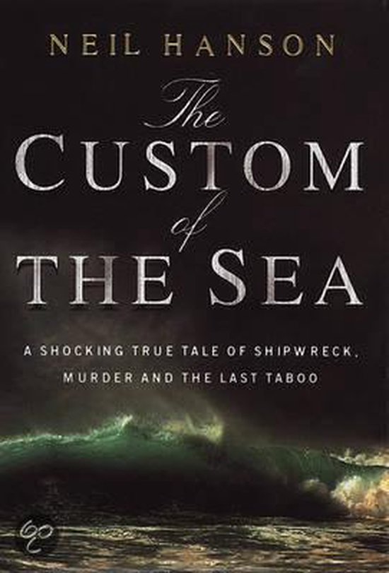 The Custom Of The Sea, Neil Hanson | 9780385601153 | Boeken | bol
