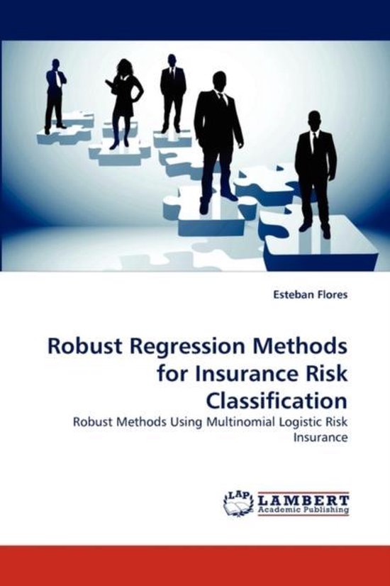 Robust Regression Methods for Insurance Risk Classification | 9783838399287 | Esteban... | bol