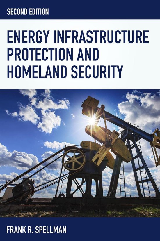 Homeland Security Series - Energy Infrastructure Protection and ...