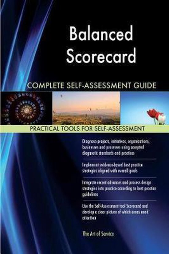 Balanced Scorecard Complete Self-Assessment Guide, Gerardus Blokdyk ...