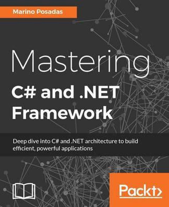 Mastering C# and .NET Framework, Marino Posadas | 9781785884375 | Boeken | bol