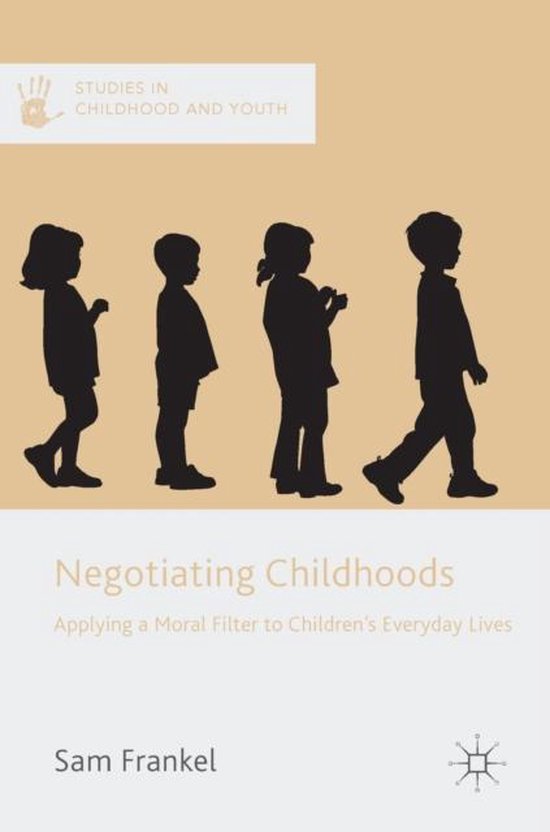 Negotiating Childhoods | 9781137323484 | Sam Frankel | Boeken | bol