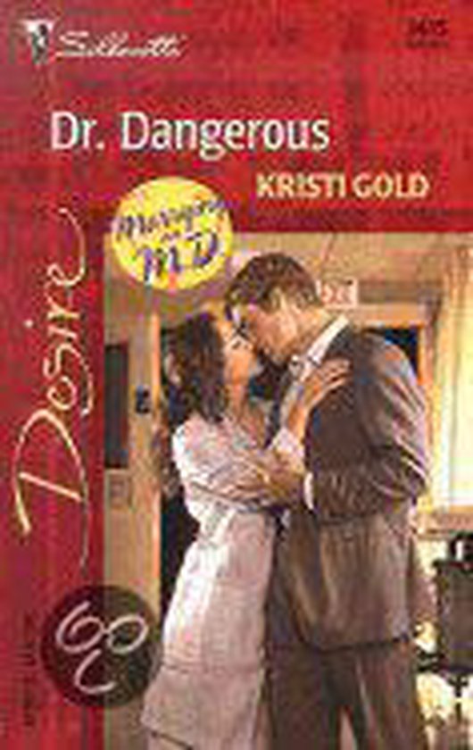 Dr. Dangerous, Kristi Gold | 9780373764150 | Boeken | bol.com