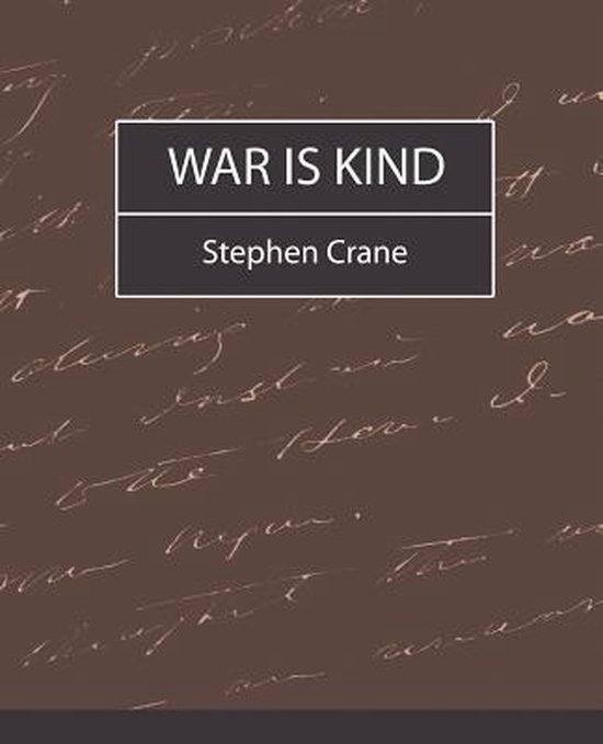 War Is Kind, Stephen Crane | 9781594629983 | Boeken | bol