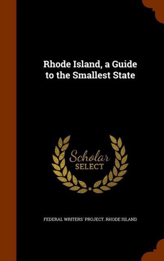 Rhode Island, a Guide to the Smallest State | 9781345423730 | Boeken ...