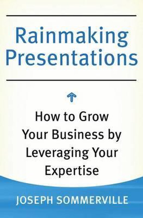 Rainmaking Presentations | 9780230609488 | Joseph Sommerville | Boeken ...