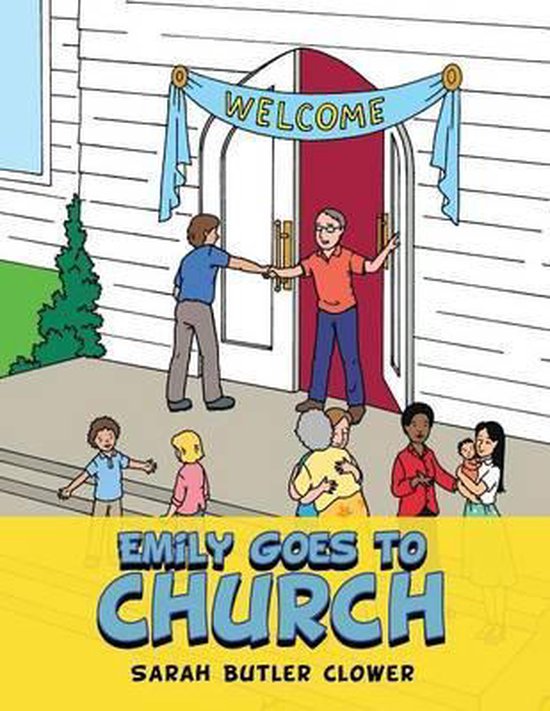 Emily Goes to Church, Sarah Butler Clower | 9781490889351 | Boeken ...