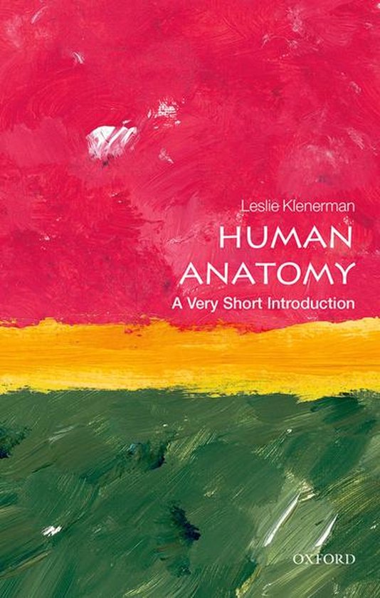 Very Short Introductions - Human Anatomy: A Very Short Introduction ...
