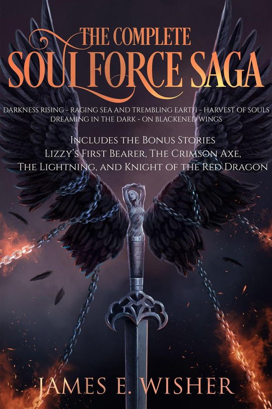 Soul Force Saga - The Complete Soul Force Saga Omnibus (ebook), James E ...