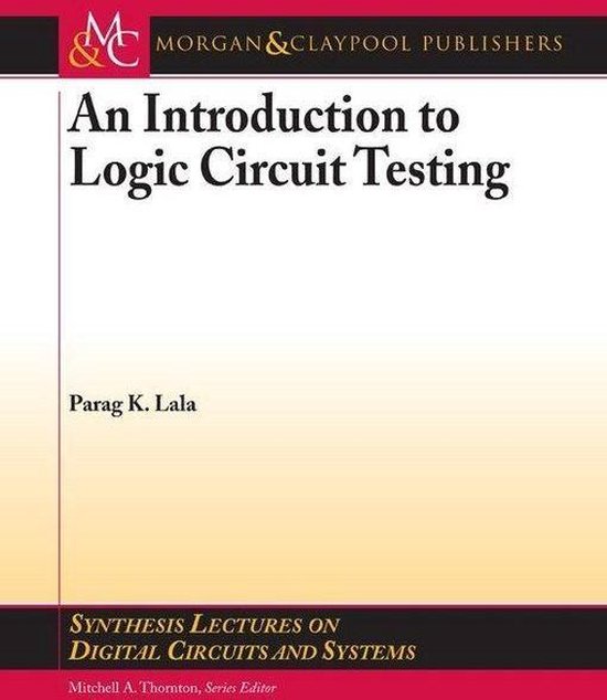 An Introduction To Logic Circuit Testing Ebook Parag K Lala 9781598293517 Boeken
