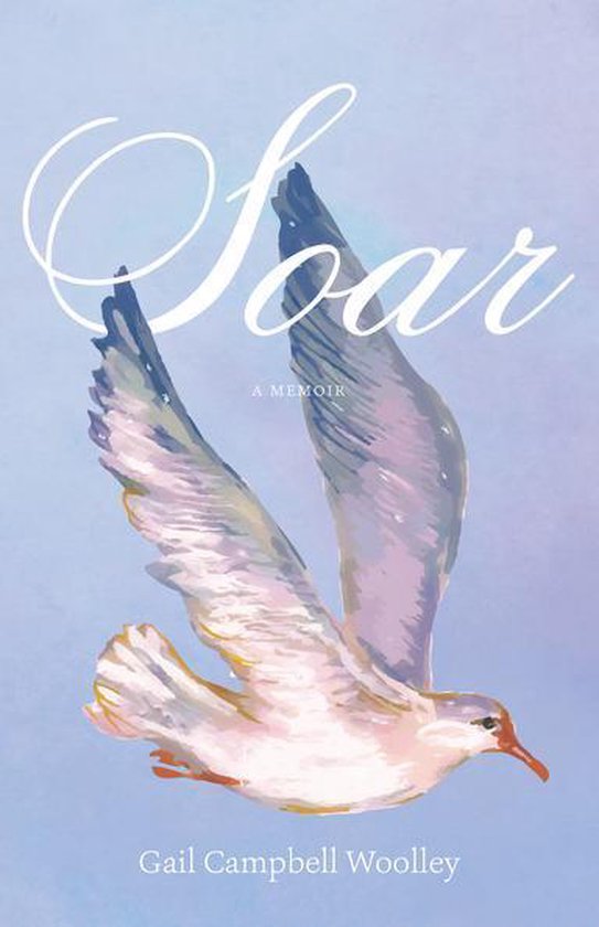 Soar (ebook), Gail Campbell Woolley | 9781572848115 | Boeken | bol