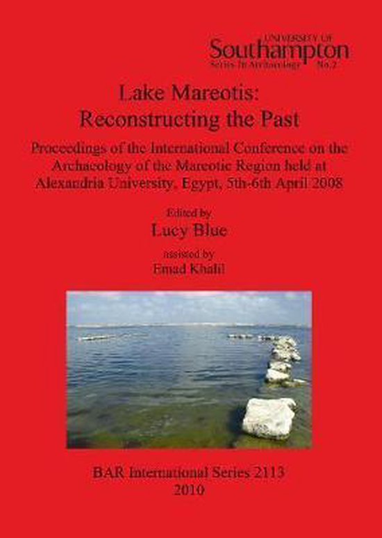 Lake Mareotis: Reconstructing the Past | 9781407306544 | Lucy Blue ...