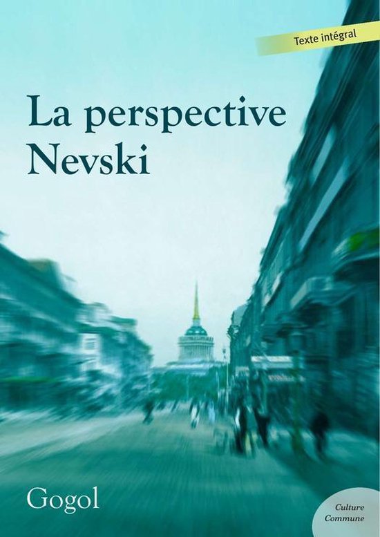 La perspective Nevski (ebook), Nikolai Vassilievitch Gogol ...
