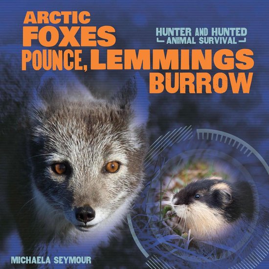 Hunter and Hunted: Animal Survival - Arctic Foxes Pounce, Lemmings ...