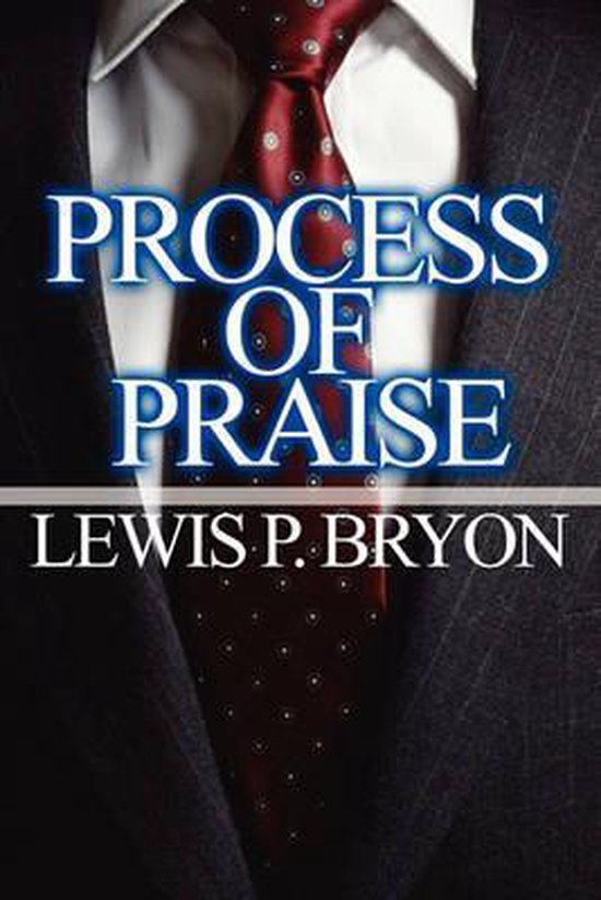 Process of Praise | 9781448941391 | Lewis P Bryon | Boeken | bol.com