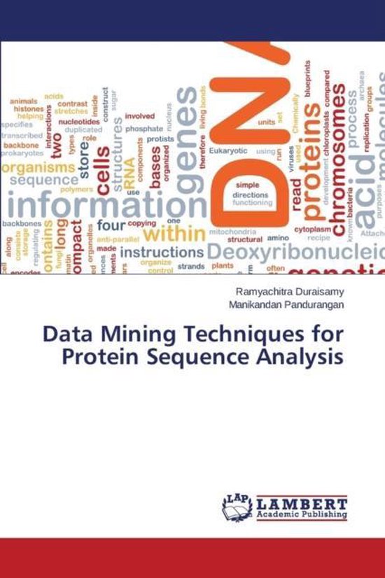 Data Mining Techniques for Protein Sequence Analysis | 9783659541292 | Pandurangan... | bol