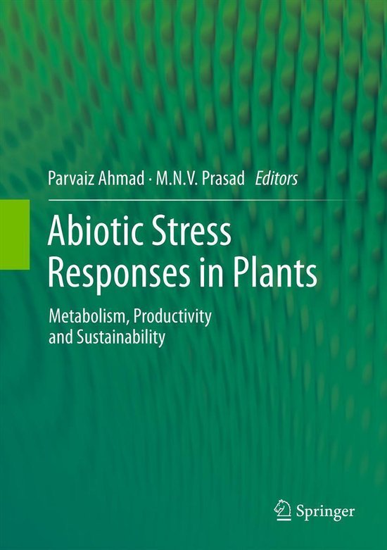 Abiotic Stress Responses in Plants (ebook) | 9781461406341 | Boeken | bol.com