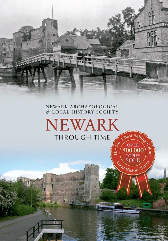 Through Time - Newark Through Time (ebook), Newark Archaeological ...