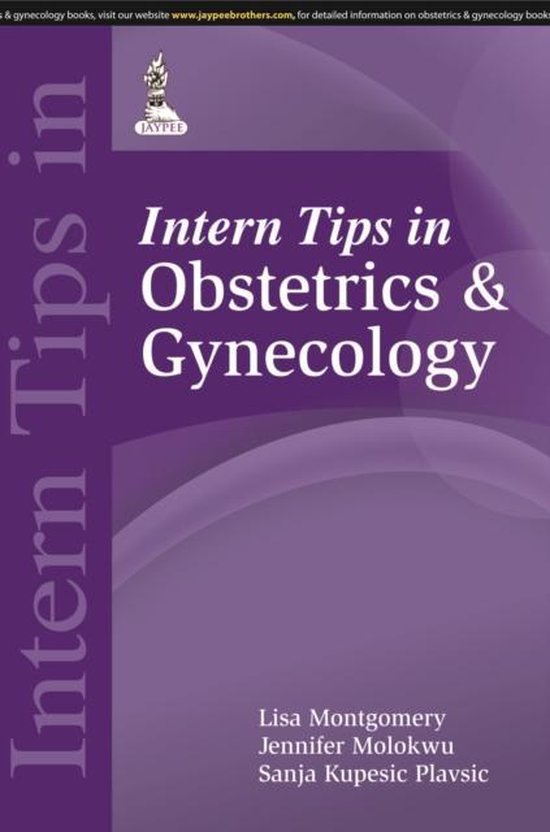 Intern Tips in Obstetrics & Gynecology | 9789351524786 | Sanja Kupesic Plavsic | Boeken | bol.com