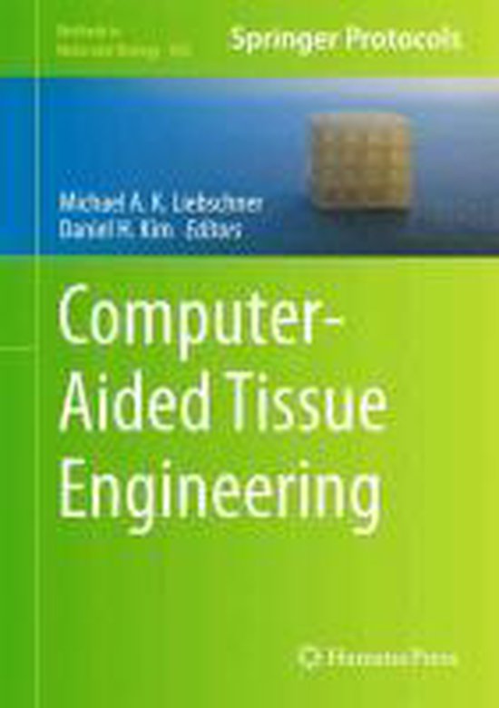 Computer-Aided Tissue Engineering | 9781617797637 | Boeken | bol