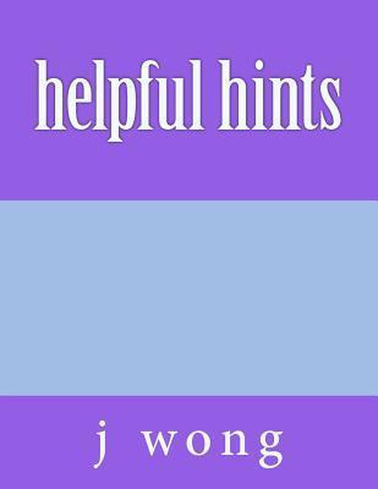 Helpful Hints | 9781468032970 | J Wong | Boeken | bol.com