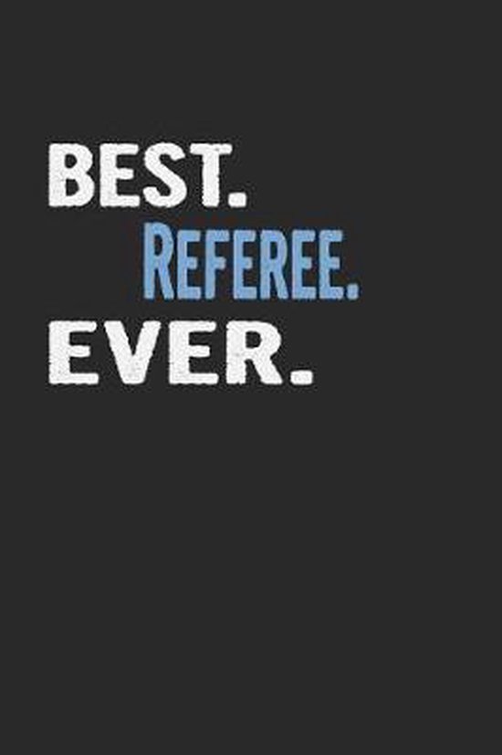 Best. Referee. Ever., Uniqq Publishing | 9781093581256 | Boeken | bol.com