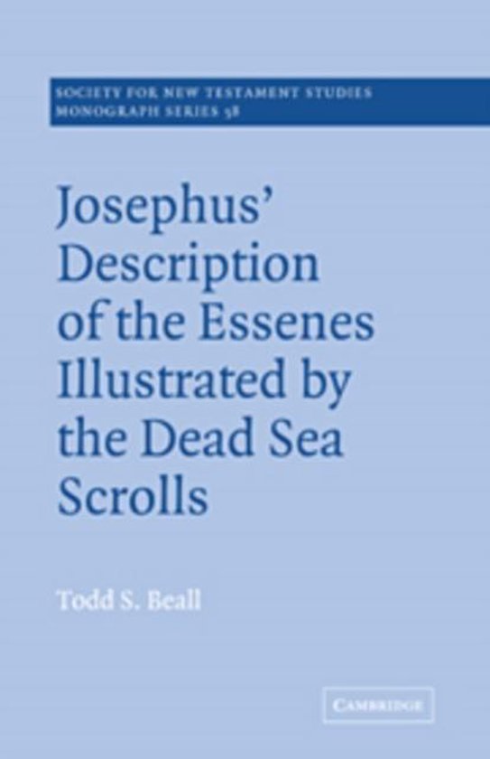 Josephus' Description of the Essenes Illustrated by the Dead Sea Scrolls, Todd S.... | bol