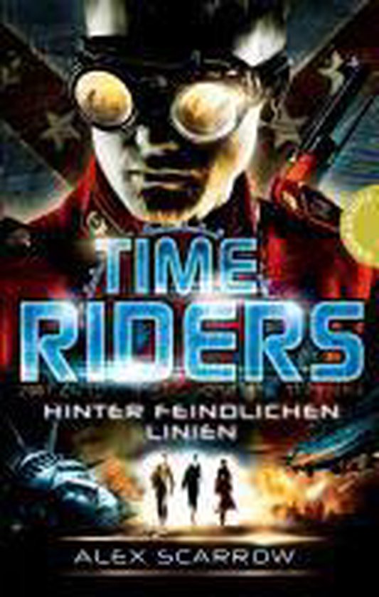 TimeRiders 04: Hinter feindlichen Linien, Michael Kimmerle ...