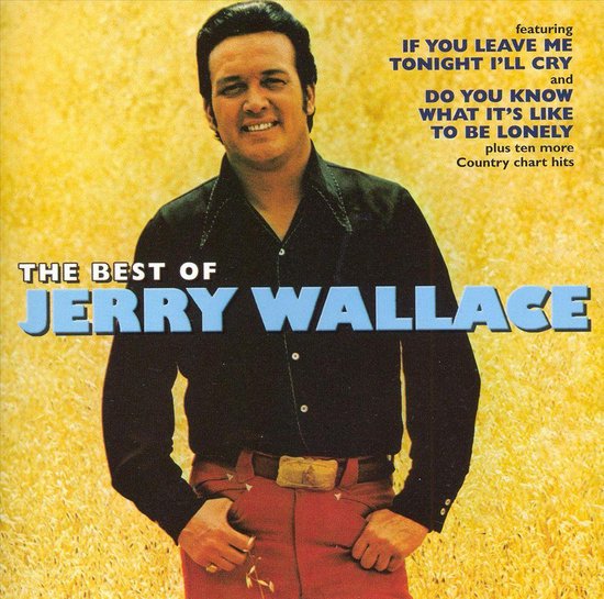 Best Of, Jerry Wallace | CD (album) | Muziek | bol.com