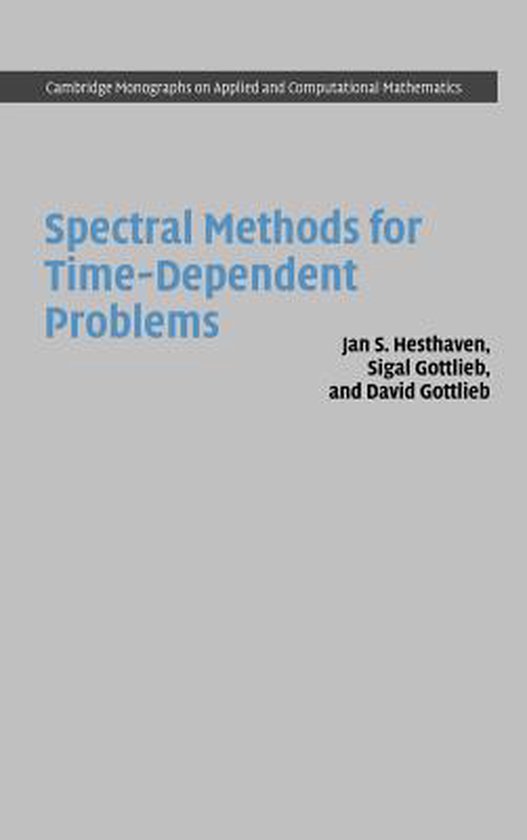 Spectral Methods for Time-Dependent Problems | 9780521792110 | Jan Hesthaven | Boeken | bol.com