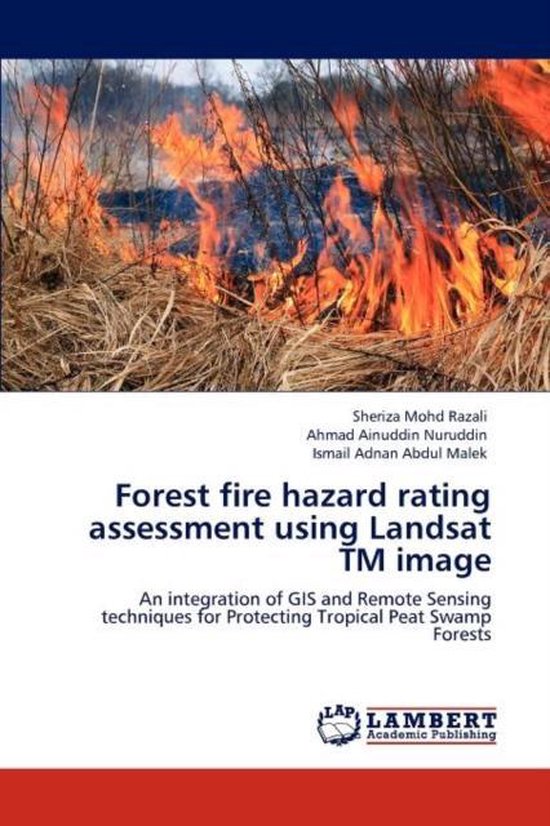 Forest Fire Hazard Rating Assessment Using Landsat TM Image, Sheriza ...