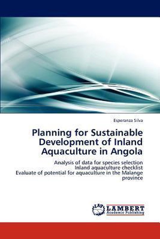 Planning for Sustainable Development of Inland Aquaculture in Angola ...