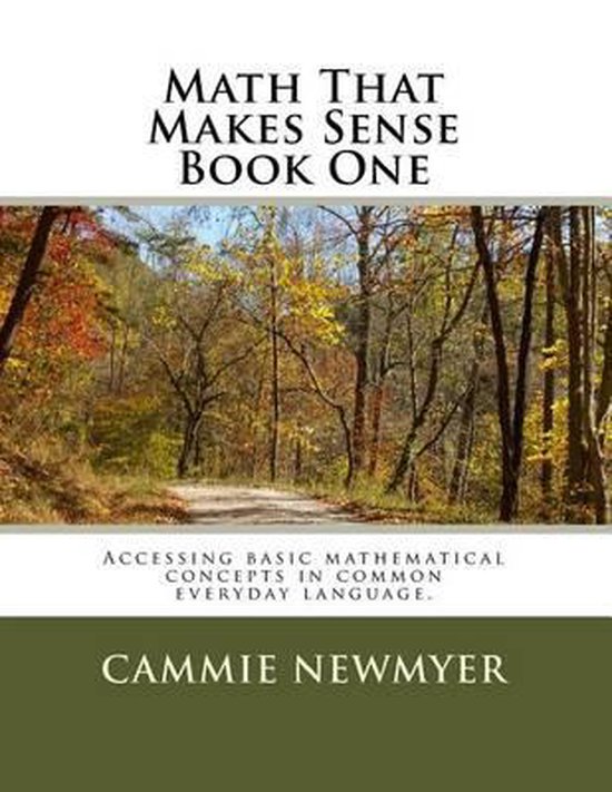 Math That Makes Sense - Book One | 9781539496199 | Cammie Newmyer ...