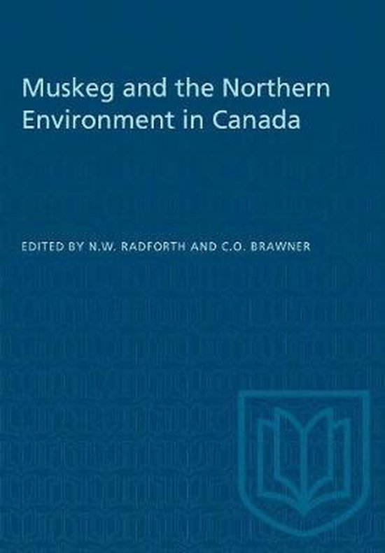 Muskeg and the Northern Environment in Canada | 9781487573089 | Boeken ...
