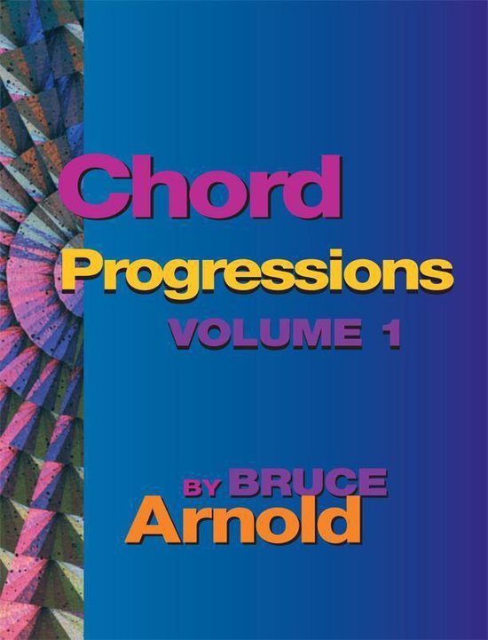 Chord Progressions Volume One (ebook), Bruce E. Arnold | 9781594898570 | Boeken | bol.com
