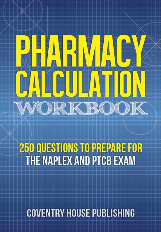 Pharmacy Calculation Workbook (ebook), Coventry House Publishing ...