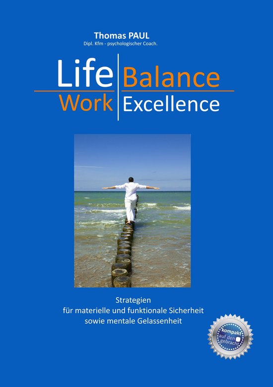 Life Balance - Work Excellence (ebook), Thomas Paul | 9783848268498 ...