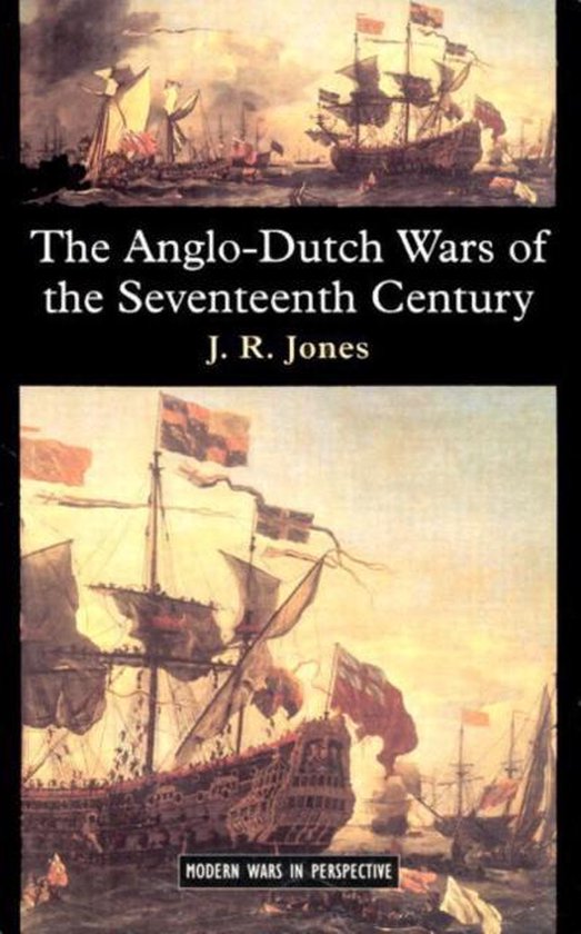 Anglo Dutch Wars Of The Seventeenth Century | 9780582056305 | Jones, J ...