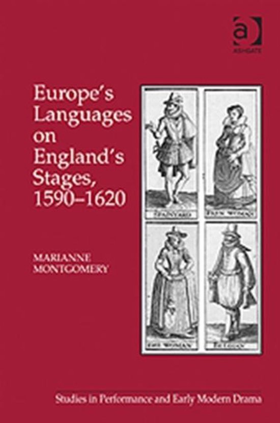 Europe's Languages on England's Stages, 1590-1620, Marianne Montgomery ...
