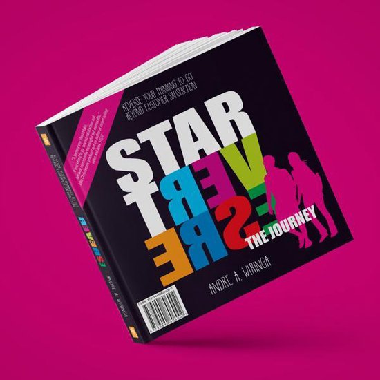 Start Reverse - Go Beyond Customer Satisfaction, Andre Wiringa | 9789490806002 | Boeken | bol