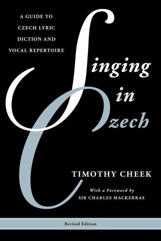 Guides to Lyric Diction - Singing in Czech (ebook), Timothy Cheek ...