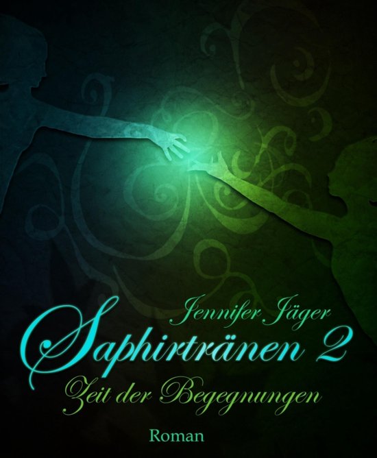 Saphirtränen (ebook), Jennifer Jager | 9783955007423 | Boeken | bol.com