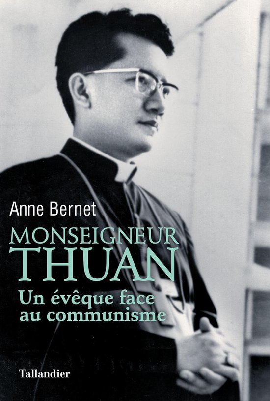 Monseigneur Thuan (ebook), Anne Bernet | 9791021036208 | Boeken | bol.com