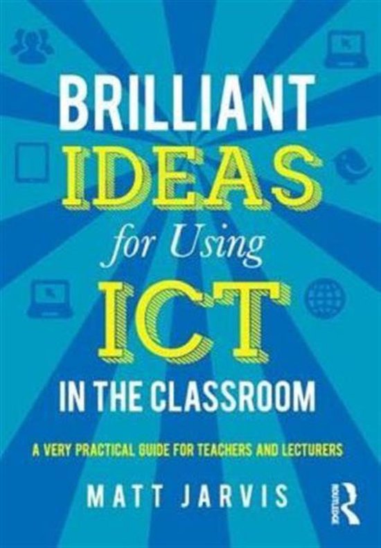 Briliant Ideas For Using Ict In Classrom | 9780415640503 | Matt Jarvis ...