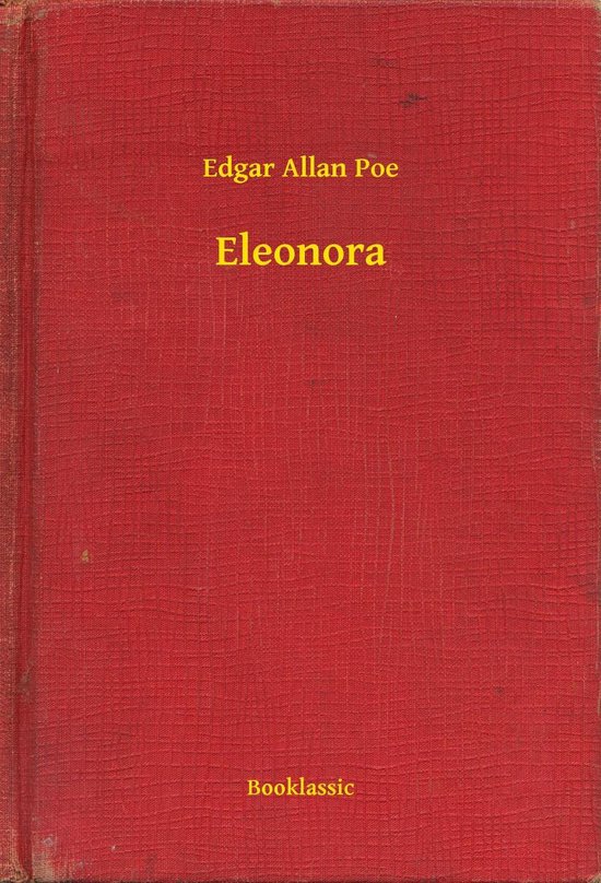 Eleonora (ebook), Edgar Allan Poe | 9789635264605 | Boeken | bol.com