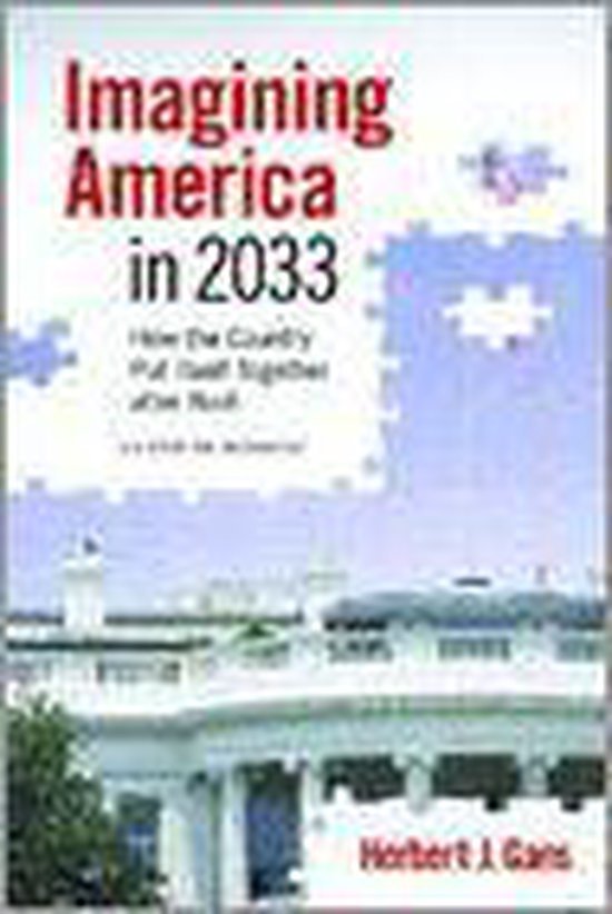 Imagining America in 2033, Herbert J. Gans | 9780472115983 | Boeken | bol